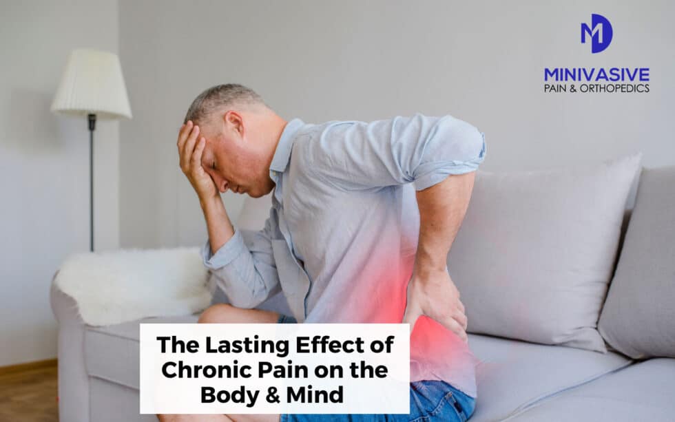 How Chronic Pain Affects the Mind and Body | Minivasive Pain
